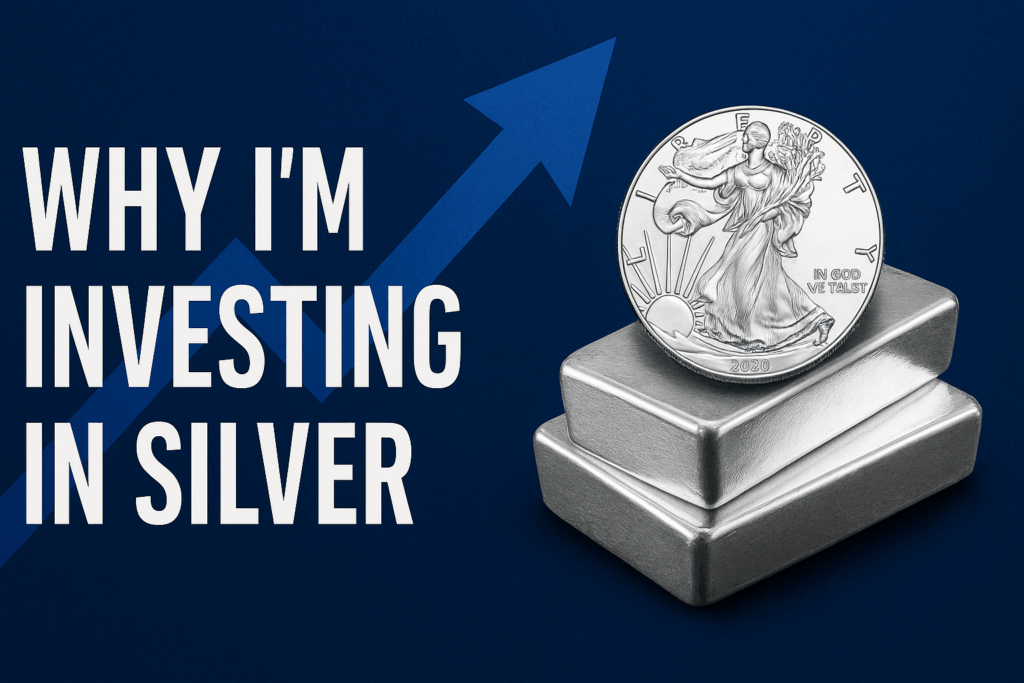 Why I’m Investing in Silver Right Now - CLEARVALUE INVESTING